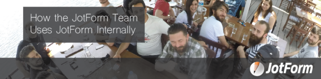 9 Ways the Jotform Team Uses Jotform | The Jotform Blog
