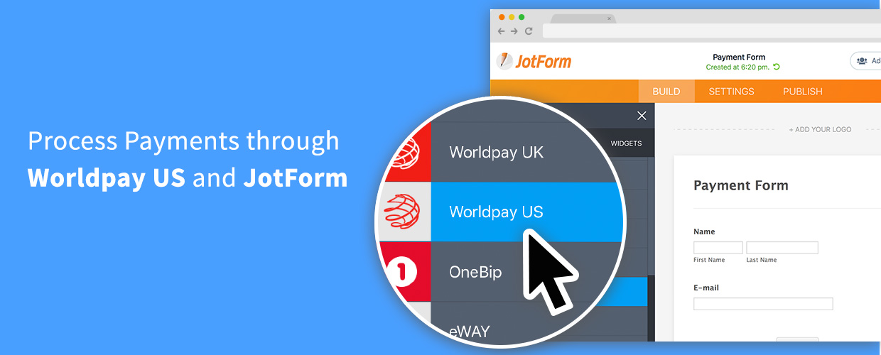 Process Payments through Worldpay US and JotForm | The JotForm Blog