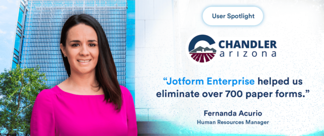 How Chandler, Arizona, is going paperless with Jotform Enterprise | The ...