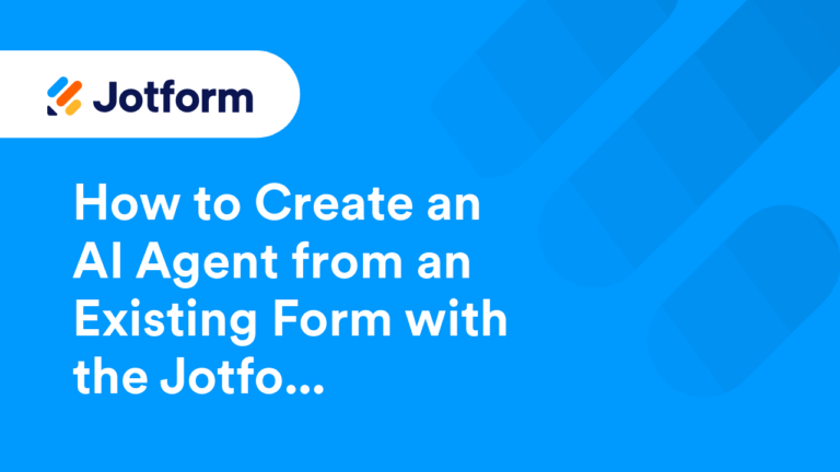 Jotform AI Agents - Help Guide
