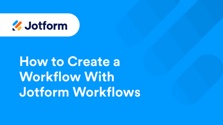 Jotform Workflows - Help Guide