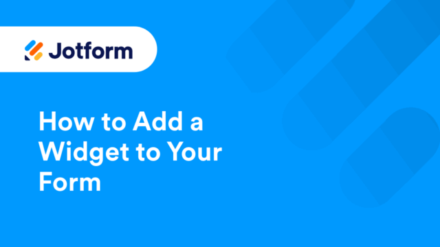 Jotform Widgets - Help Guide